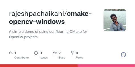 Github Rajeshpachaikanicmake Opencv Windows A Simple Demo Of Using