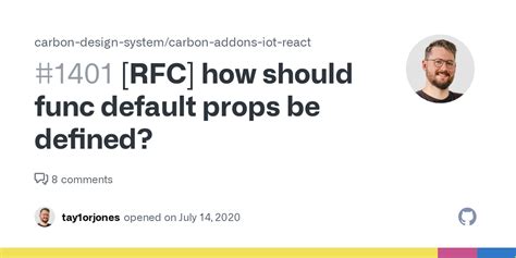 Rfc How Should Func Default Props Be Defined · Issue 1401 · Carbon