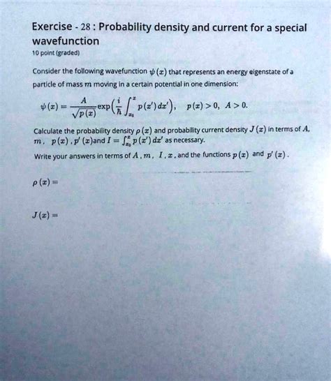 SOLVED Exercise Probability Density And Current For A Special Wavefunction Points