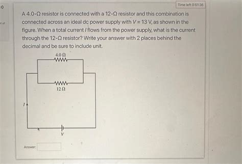 Solved A Ω resistor is connected to a Ω resistor and Chegg com