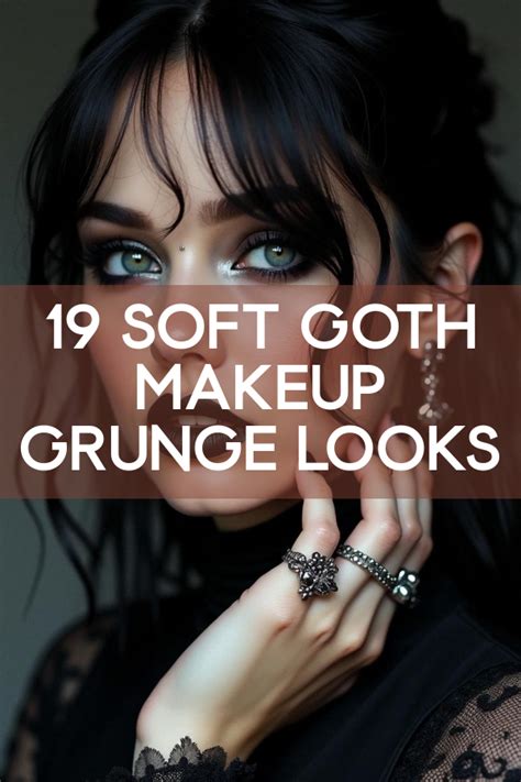 19 Soft Goth Makeup Grunge Looks Goth Makeup Soft Goth Makeup Grunge