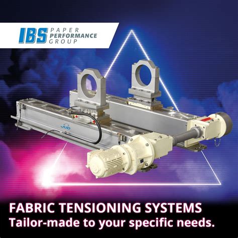 Ibs Paper Performance Group On Linkedin Fabric Tensioning Systems