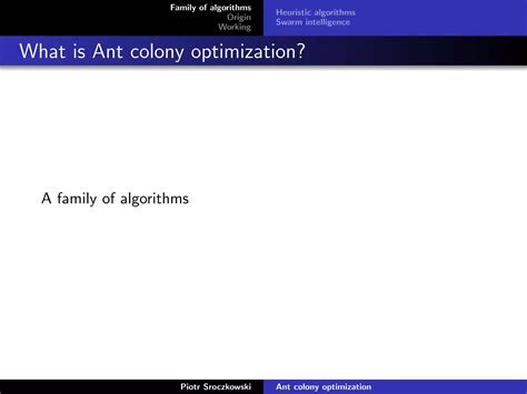 Ant Colony Optimization Heuristic Algorithms And Swarm Intelligence Ppt