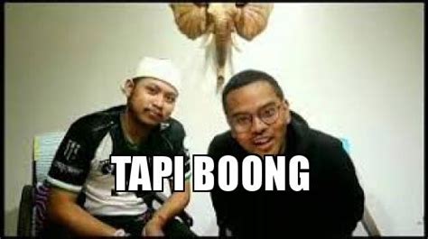 Tapi Boong Meme Generator