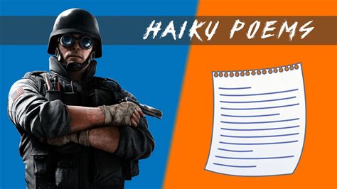 Garretts Haiku Poem Rainbow Six Siege Youtube