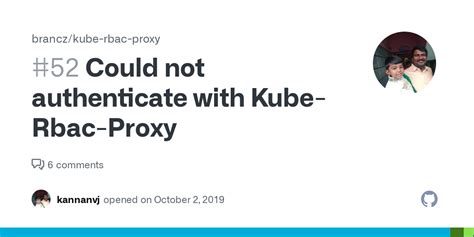 Could Not Authenticate With Kube Rbac Proxy Issue Brancz Kube Rbac Proxy Github