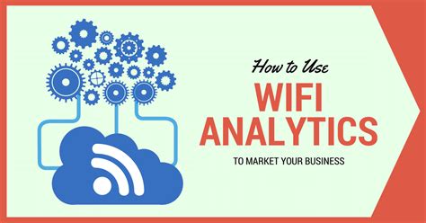 How To Use Wifi Analytics To Market Your Business