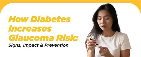 How Diabetes Increases Glaucoma Risk Signs Impact And Prevention
