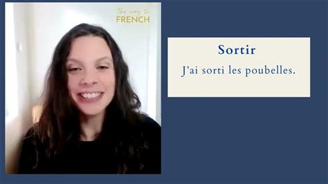 How To Conjugate The Verbs Sortir Monter Descendre And Passer In Passé