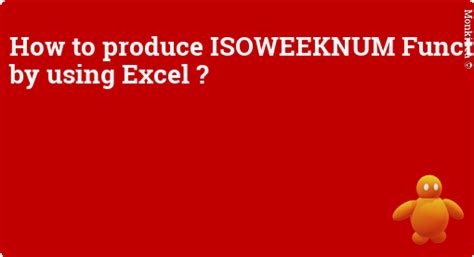 How To Implement Isoweeknum Function In Excel Data Analytics