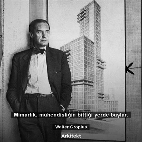 Gropiusun Dikkat çeken Yorumu