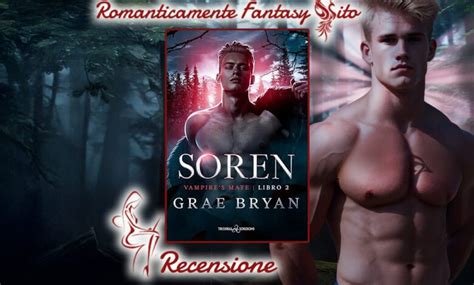 Recensione Soren Di Grae Bryan Romanticamente Fantasy Sito