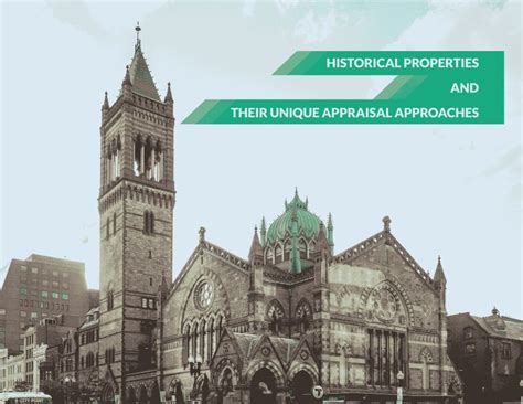 Historical Properties And Their Unique Appraisal Approaches Boston