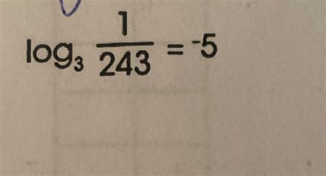 Solved Log31243 5p Convert Each Equation From Logarithmic