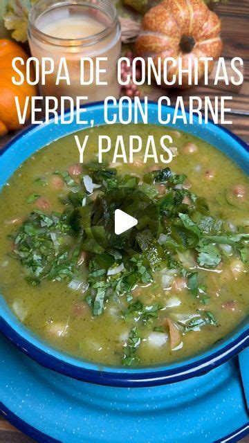 Angela Zarzosa On Instagram Sopita De Conchitas Verde Con Carne