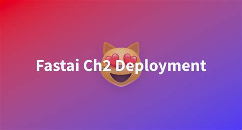 Fastai Ch2 Deployment A Hugging Face Space By Tradetsky