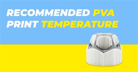 3D Printing Tips - Recommended PVA Print Temperature - Pick 3D Printer