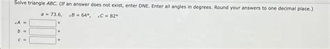Solved Solve Triangle Abc If An Answer Does Not Exist