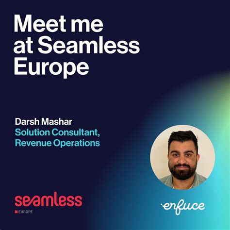 Darsh Mashar On Linkedin Seamlesseurope Fintech Payments Innovation Enfuce Munich