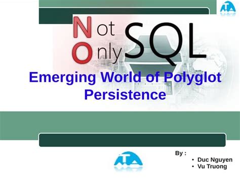 Nosql Emerging World Of Polygot Persistence Ppt