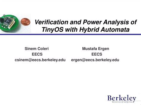 Ppt Verification And Power Analysis Of Tinyos With Hybrid Automata