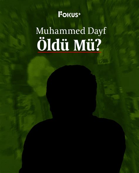 Muhammed Dayf Öldü Mü Fokus