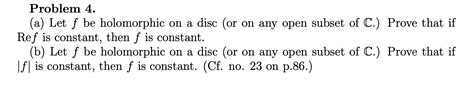 Solved Problem A Let F Be Holomorphic On A Disc Or On Chegg