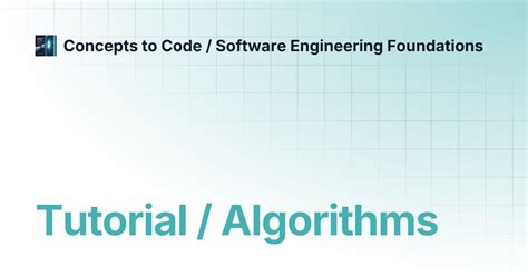 Tutorial Algorithms Concepts To Code Software Engineering Foundations