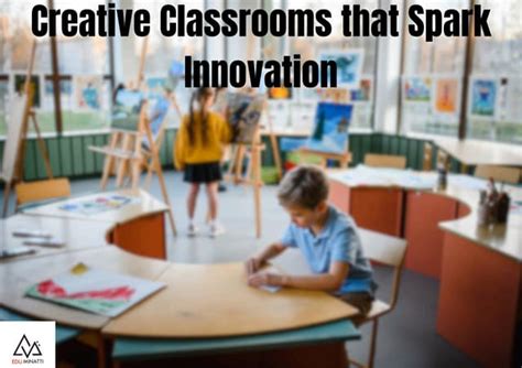 Creative Classrooms That Spark Innovationpdf