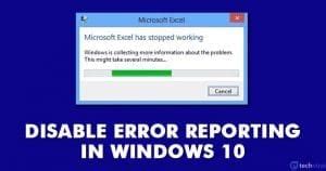 How To Disable Error Reporting In Windows