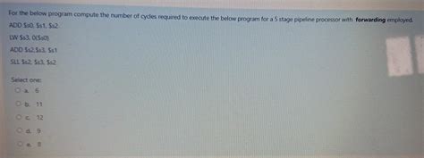 Solved For The Below Program Compute The Number Of Cycles Chegg