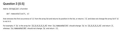 Solved Question 3 05 Add To Arraylist A Function Def