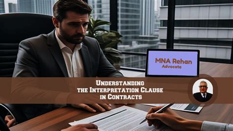 Understanding The Interpretation Clause In ‎contracts