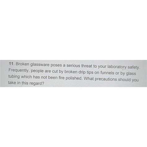 Solved Broken Glassware Poses A Serious Threat To Your