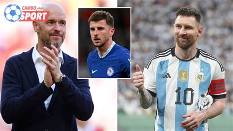 Messi ធ្លាប់សរសើរ Mason Mount ថា នឹងក្លាយជាកីឡាករល្អជាងគេនៅថ្ងៃអនាគត