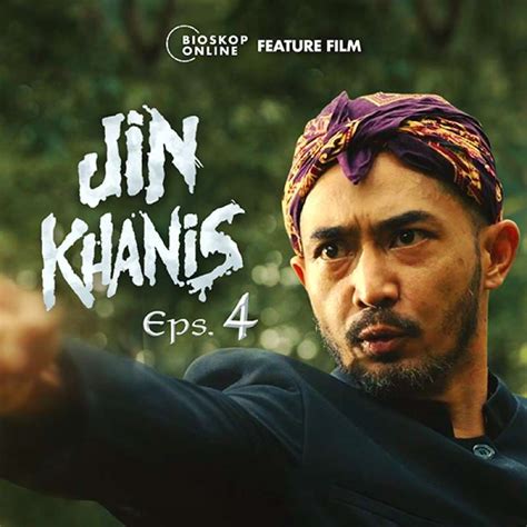Jual Bioskop Online Jin Khanis The Series Episode 4 Bangkitnya Jin