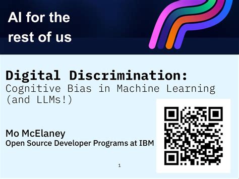 Ai For The Rest Of Us Digital Discrimination Cognitive Bias In Machine Learning And Llms