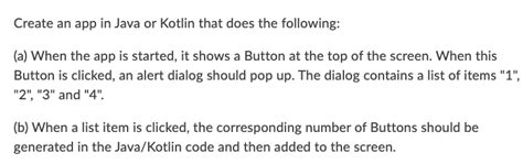 Solved Create An App In Java Or Kotlin That Does The Chegg
