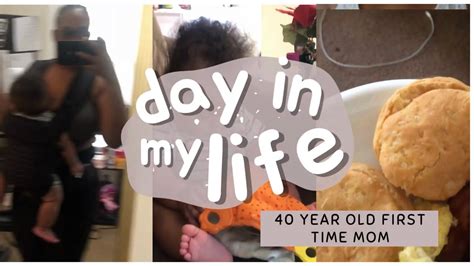 Day In The Life Of A 40 Year Old First Time Mom Youtube