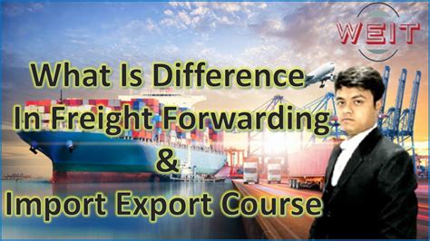 What Is Difference In Freight Forwarding And Import Export Course Trainer What Is Difference In Freight Forwarding And Import Export Course Trainer