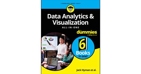 data analytics and visualization all in one for dummies [book]