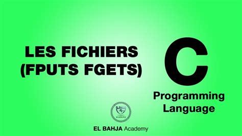 56 les fichiers fputs and fgets langage c darija youtube