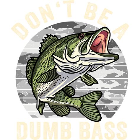 Dumb Bass Fish Dtf Direct To Film Transfer Twisted Image Transfers