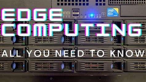 What Is Edge Computing Advantages Disadvantages And Benefits