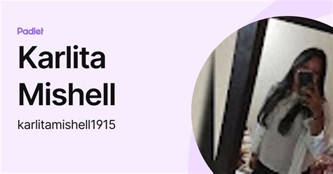 Karlita Mishell Karlitamishell1915 Profile Padlet