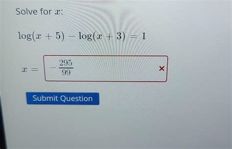 Solved Solve For X Logx5−logx31