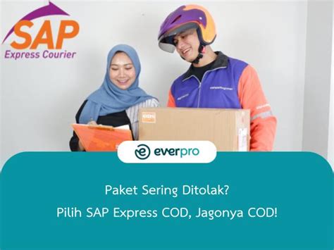 Paket Sering Ditolak Pilih Sap Express Cod Jagonya Cod