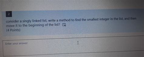 Solved 2 Consider A Singly Linked List Write A Method To