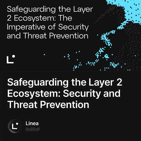 safeguarding the layer 2 ecosystem security and threat prevention