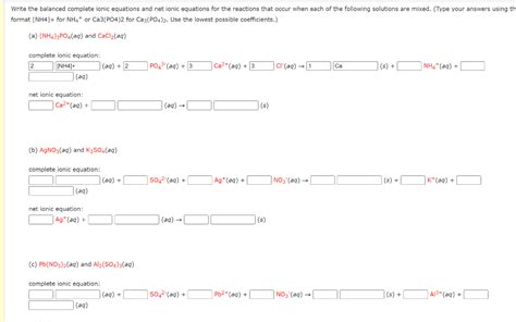 solved write the balanced complete ionic equations and net